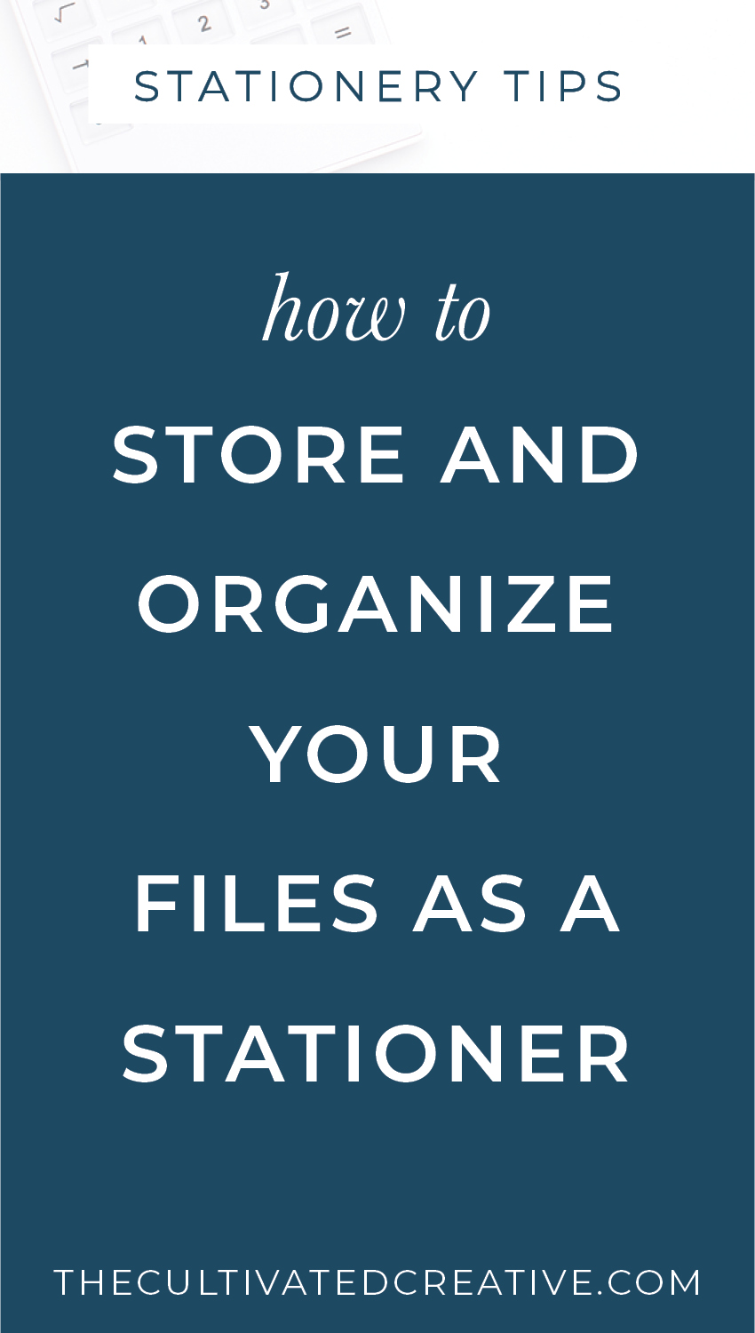 How to Store and Organize Your Files as a Stationer